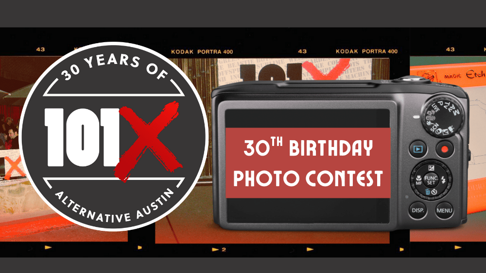 101X 30th Birthday Photo Contest | KROX - Austin, TX