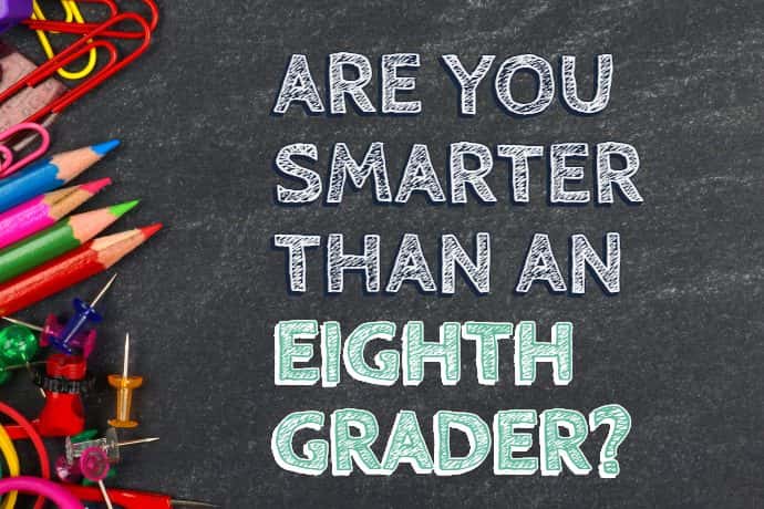 Quiz: Are You Smarter Than an Eighth Grader? - 93.1FM WIBC