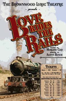 "Love Rides the Rails" Set to Open at Brownwood's Lyric Theatre ...
