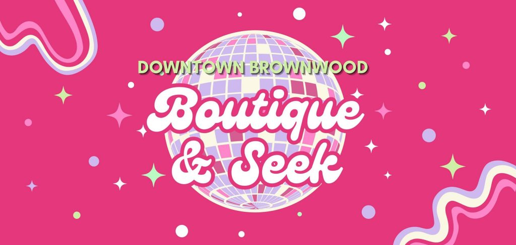Boutique Crawl – Downtown Brownwood | Brownwood News