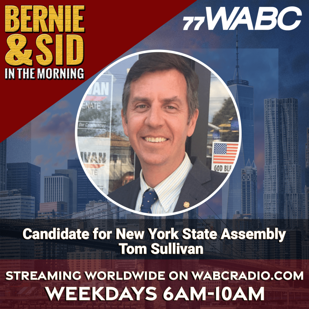 Candidate for New York State Assembly Tom Sullivan | 5-27-2022 – 77 WABC