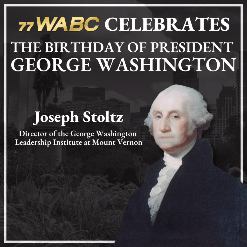 George Washington’s Birthday – Joseph Stoltz, Director George ...