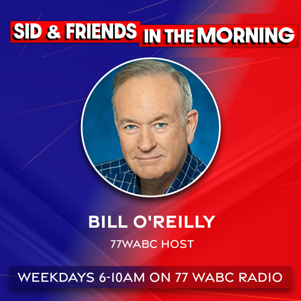 Bill O'Reilly: WABC Host – 77 WABC