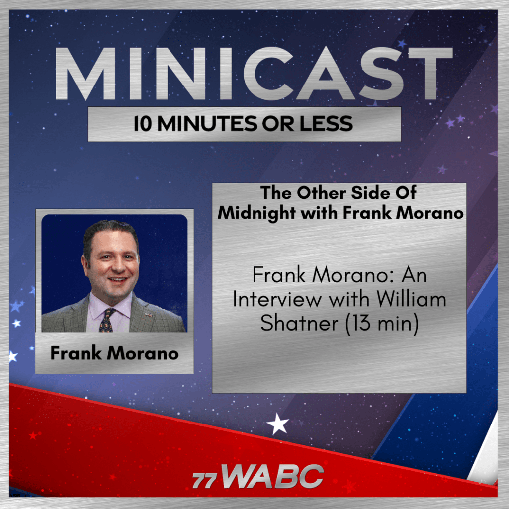 Frank Morano: An Interview with William Shatner (13 min) – 77 WABC