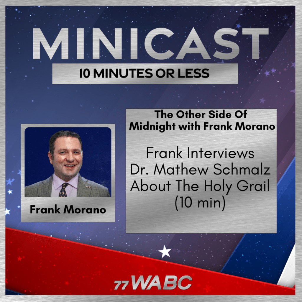 Frank Interviews Dr. Mathew Schmalz About The Holy Grail (10 min) – 77 WABC