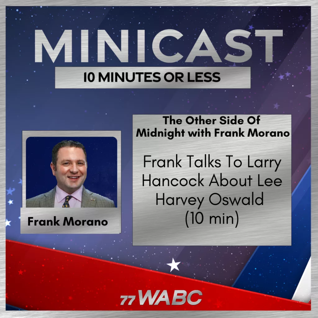 Frank Talks To Larry Hancock About Lee Harvey Oswald (10 min) – 77 WABC