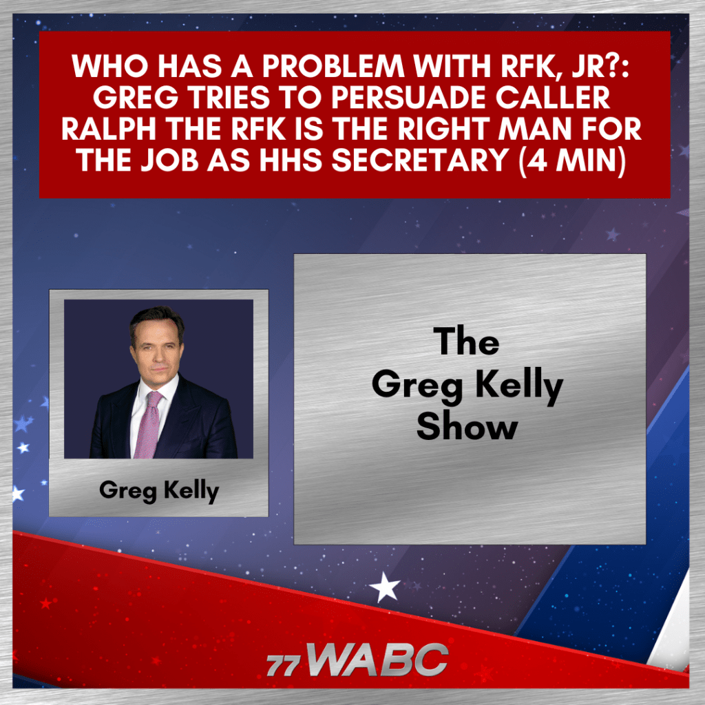 Who has a problem with RFK, Jr?: Greg tries to persuade caller Ralph ...