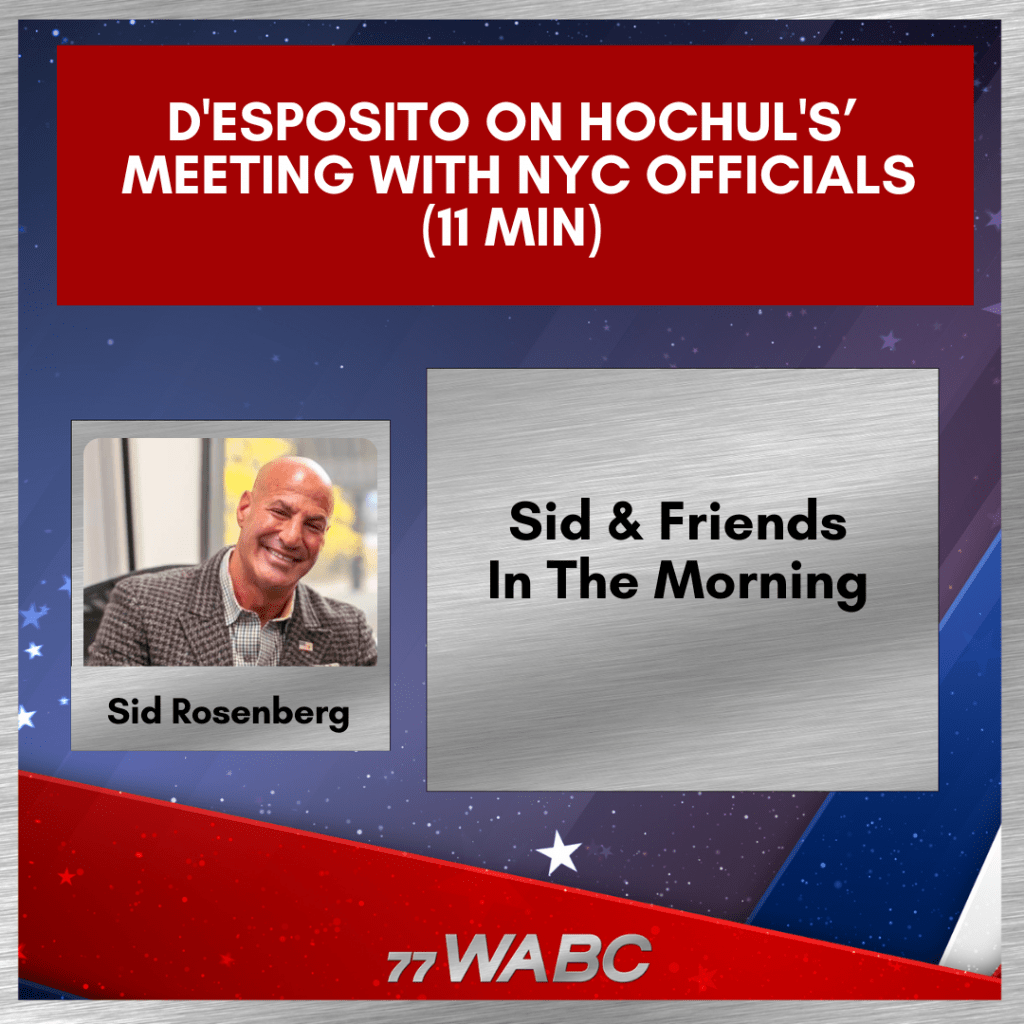 D'Esposito on Hochul's Meeting With NYC Officials (11 Min) – 77 WABC