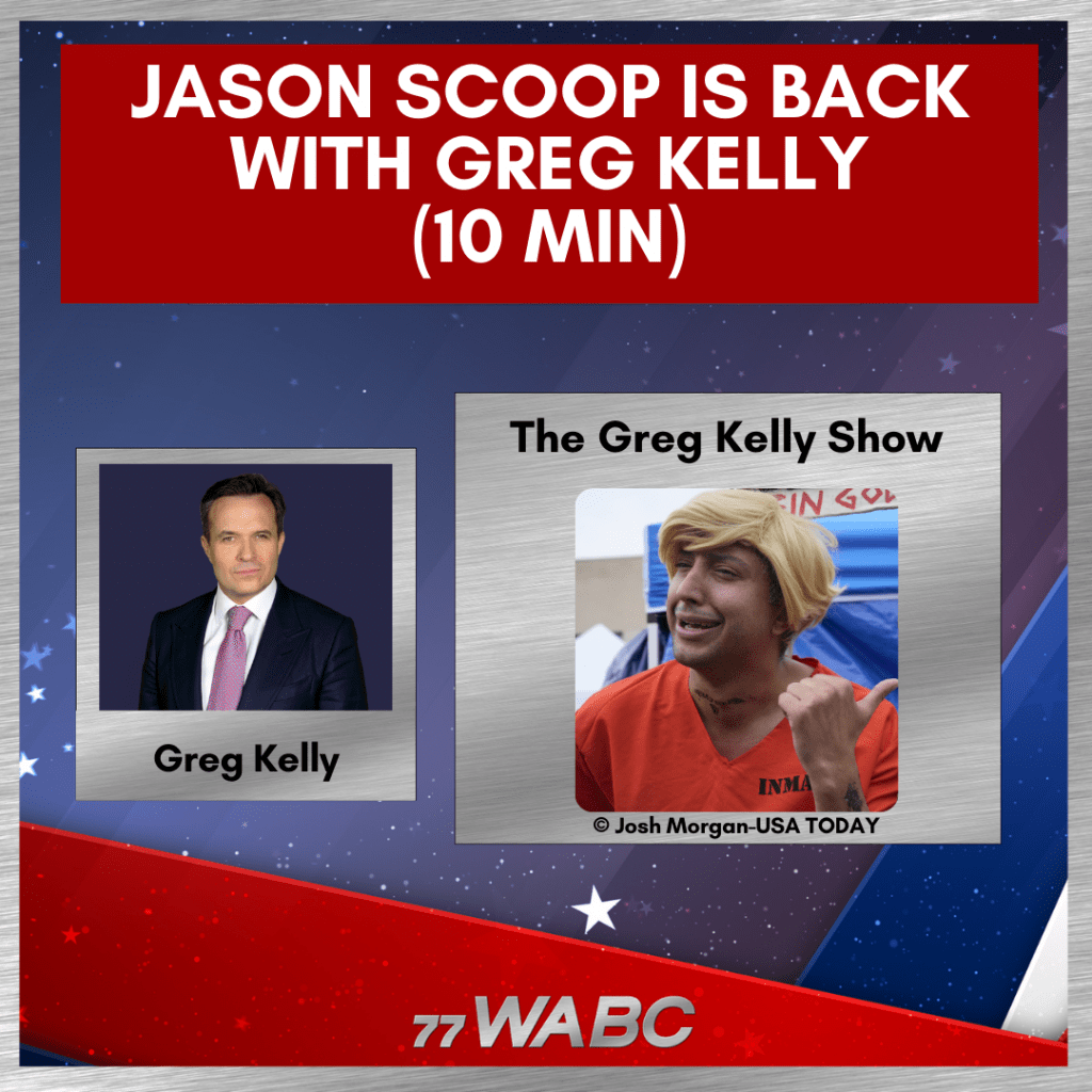 Greg Kelly: Jason Scoop Is Back With Greg Kelly – 77 WABC