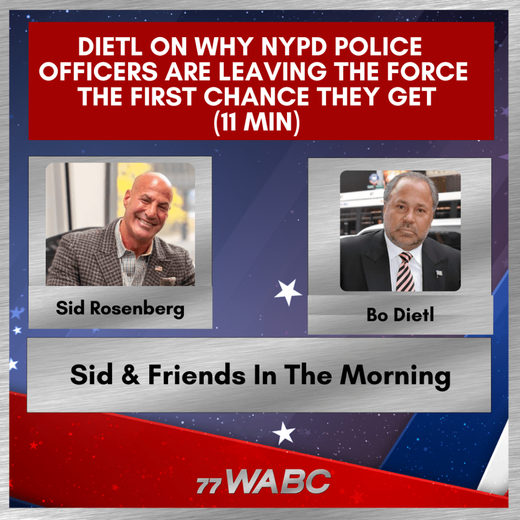 Dietl on Why NYPD Police Officers Are Leaving The Force The First Chance They Get (11 Min) – 77 WABC