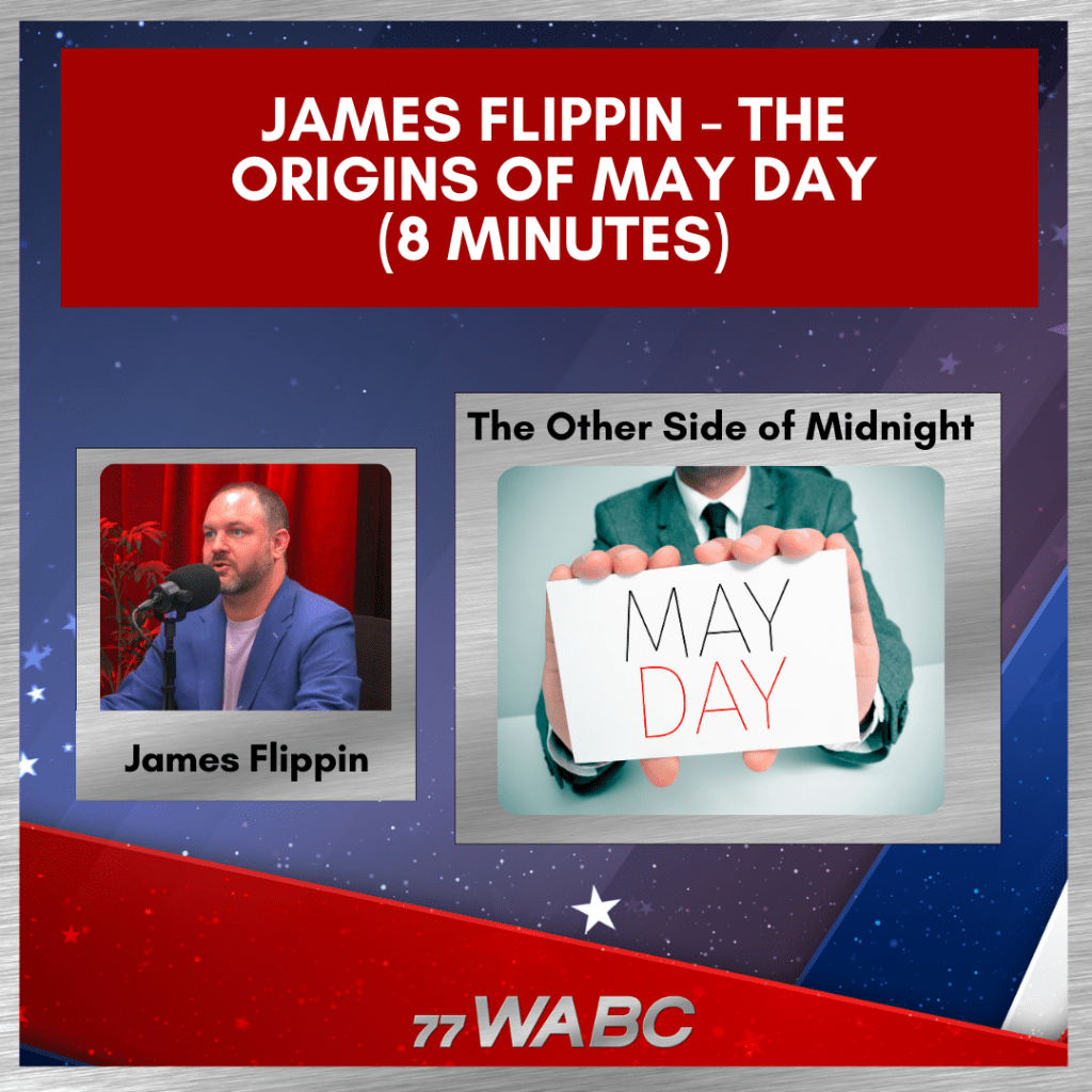 James Flippin – The Origins of May Day (8 minutes) – 77 WABC