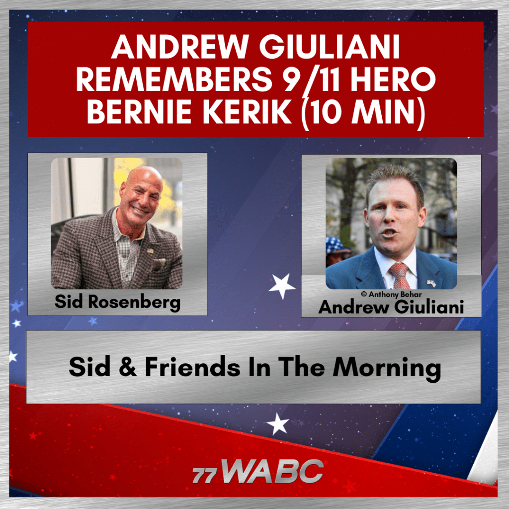 Andrew Giuliani Remembers 9/11 Hero Bernie Kerik (10 Min) – 77 WABC