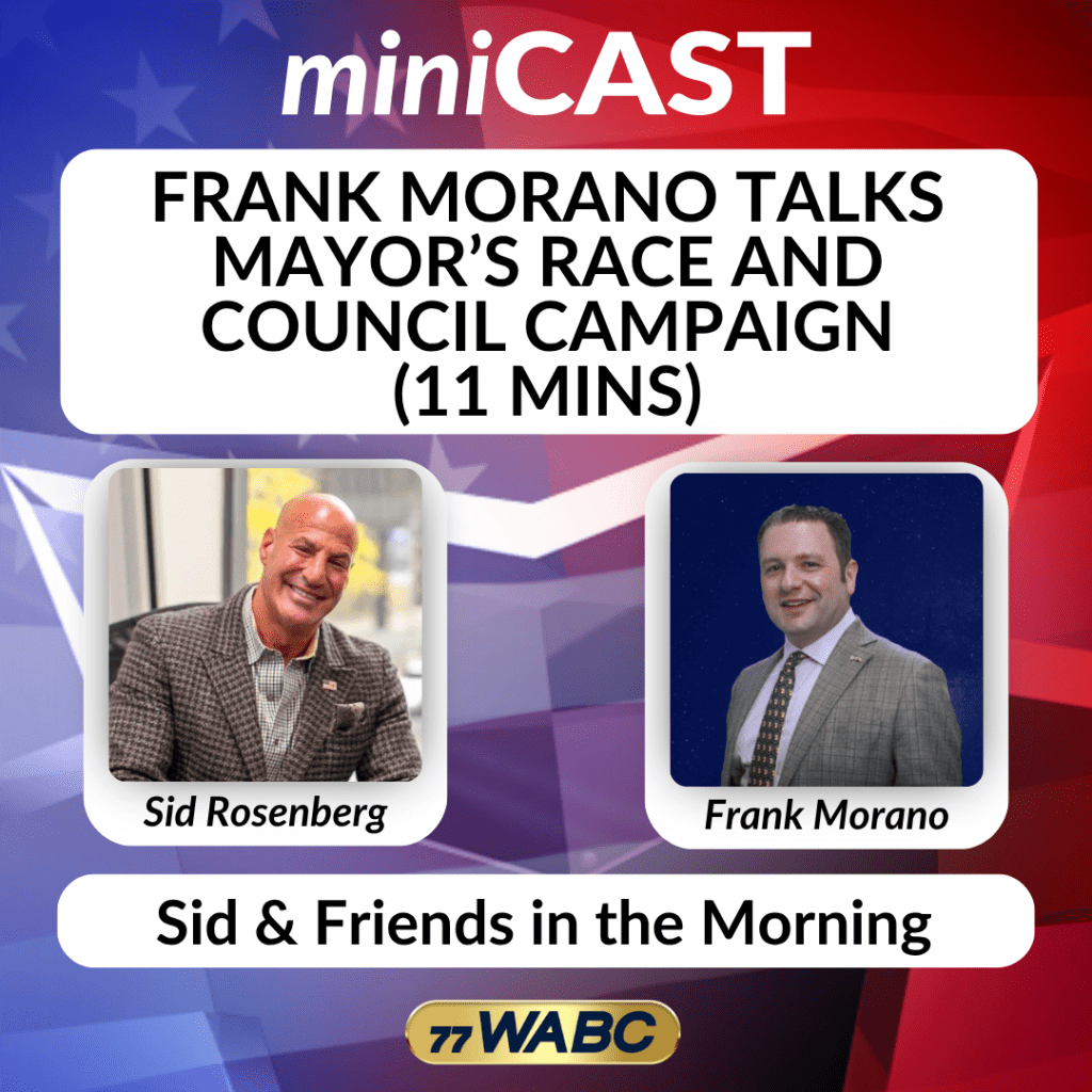 Sid: Frank Morano On Insane Mayor's Race (11 mins) – 77 WABC