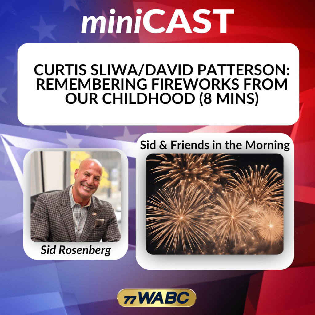 Curtis Sliwa & David Patterson: Remembering Fireworks From Our ...