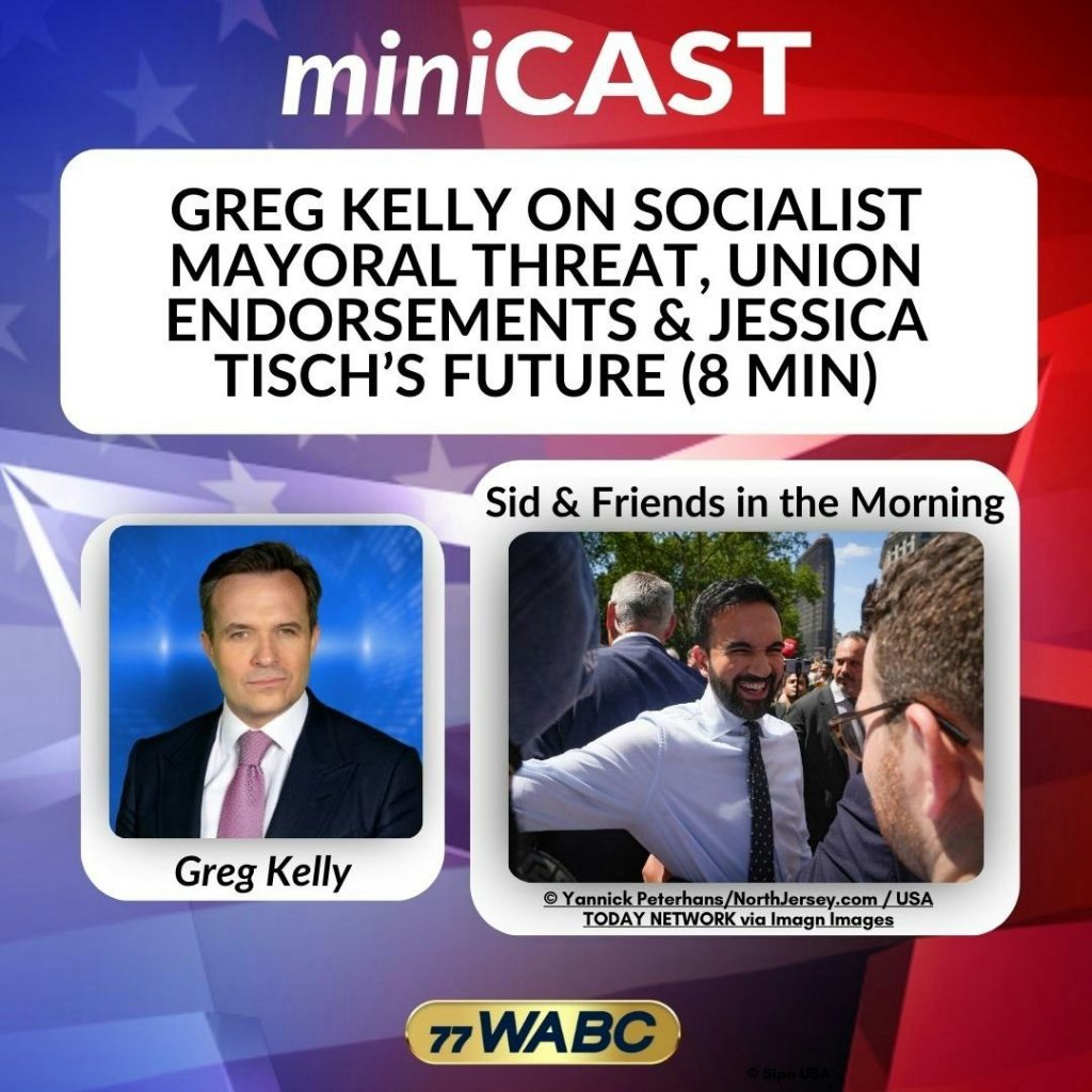 Greg Kelly on Socialist Mayoral Threat, Union Endorsements & Jessica Tisch’s Future (8 Min) – 77 ...