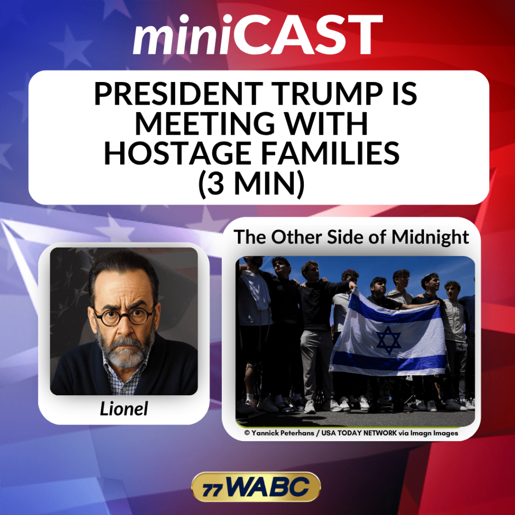 Lionel: President Trump To Meet With Hostage Families (3 min) – 77 WABC