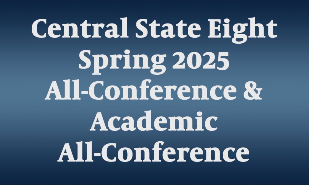 Central State Eight Spring 2025 All-Conference & Academic All ...