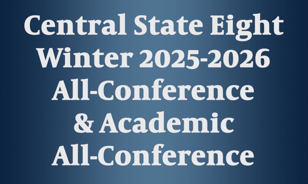 Central State Eight Winter 2025-2026 All-Conference & Academic All ...