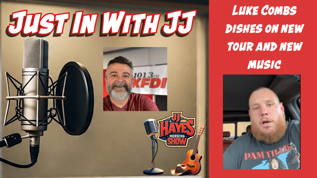 Just In With JJ: New Music and a New Tour From Luke Combs | 101.3 KFDI