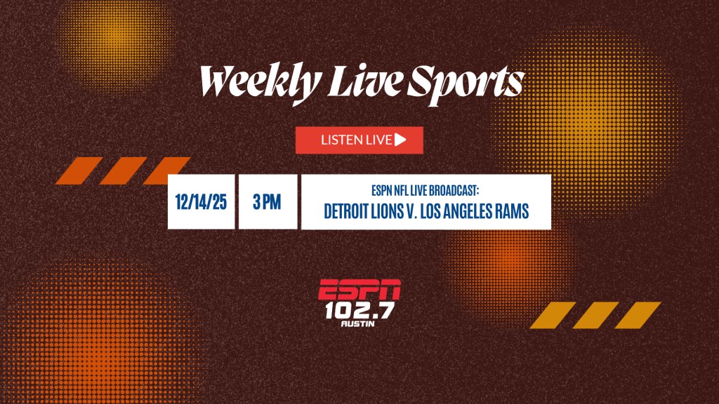 Live Sports on 102.7 ESPN Austin – ESPN 102.7 Austin