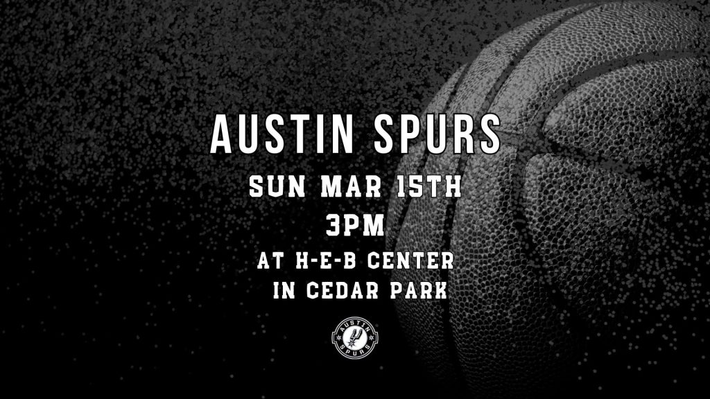 Austin Spurs at H-E-B Center Sunday 3/15/2026 – ESPN 102.7 Austin
