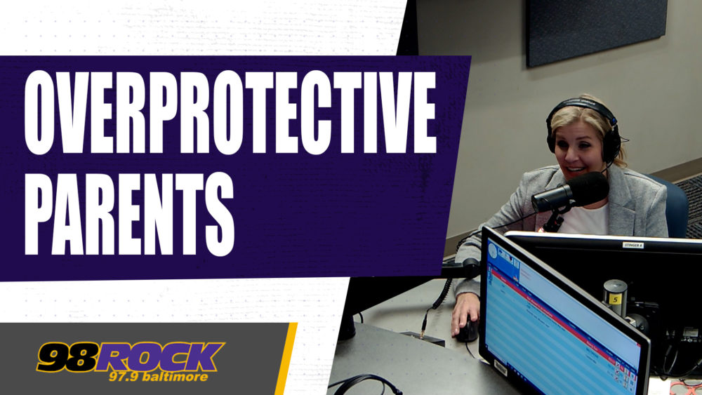 How Overprotective Were Your Parents? | 98 Rock Online