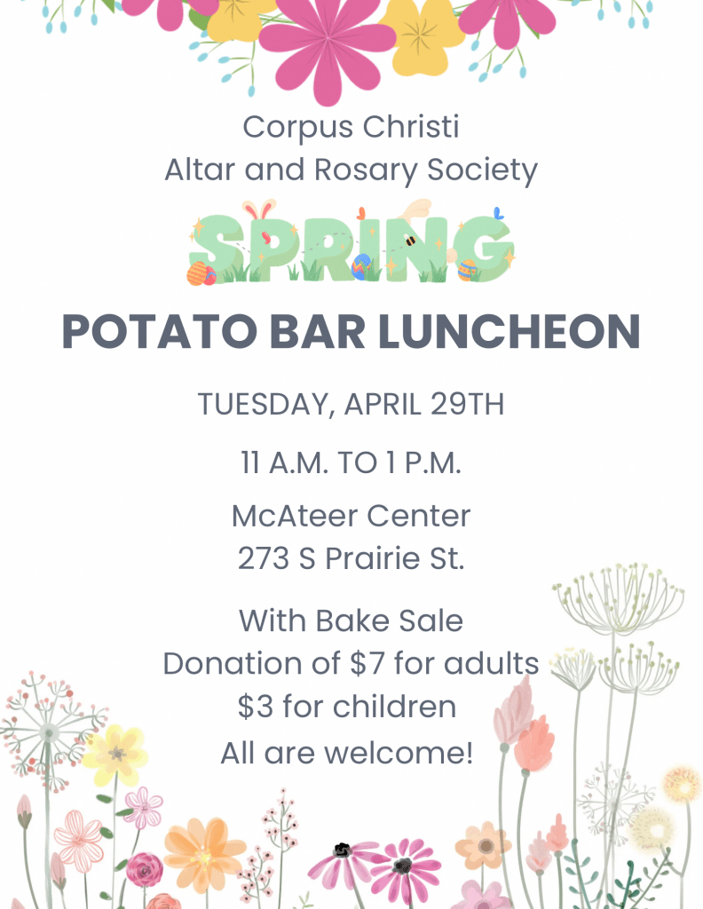 Corpus Christi Altar and Rosary Society Potato Bar Spring Luncheon ...