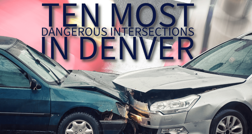 10 Most Dangerous Intersections in Denver | KLZ - Denver, CO