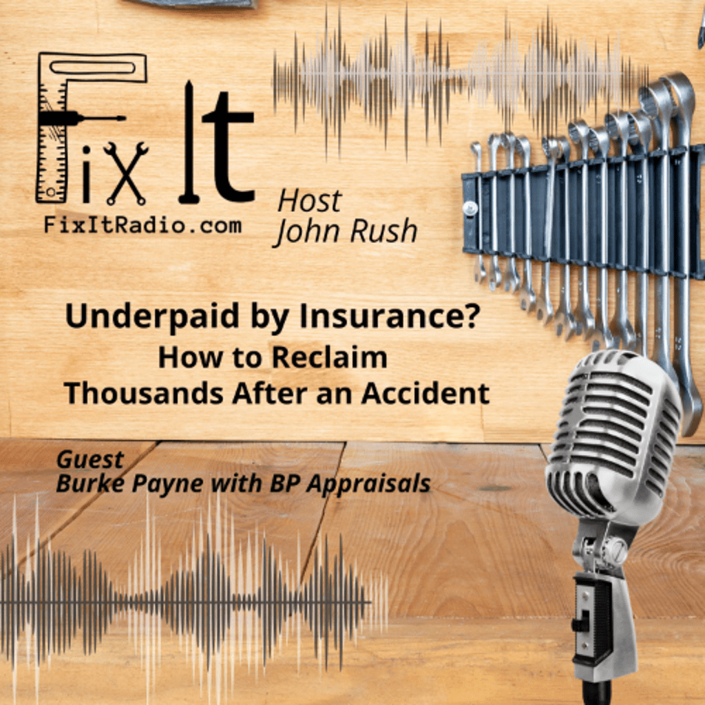 FIX IT RADIO: Underpaid by Insurance? How to Reclaim Thousands After an ...