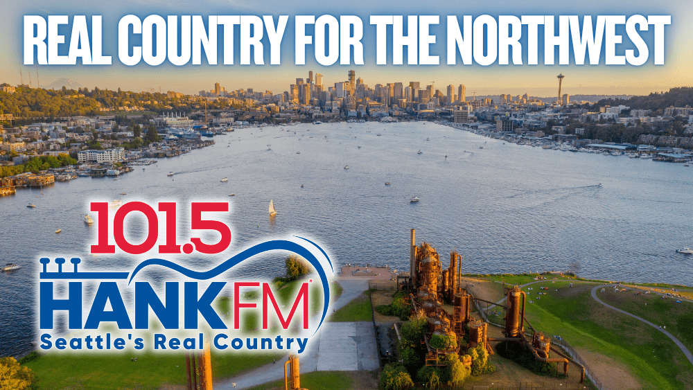 Real Country for the Northwest: Seattle 2 | 101.5 HANK FM
