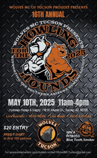 Wolves MC of Tucson present the 16th annual Howling For The Hounds ...