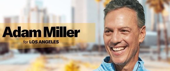 Endorsement: Adam Miller for mayor of Los Angeles | 670 AM KIRN ...