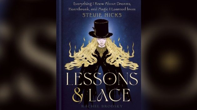 Author says new Stevie Nicks-themed book 'Lessons & Lace' collects the ...