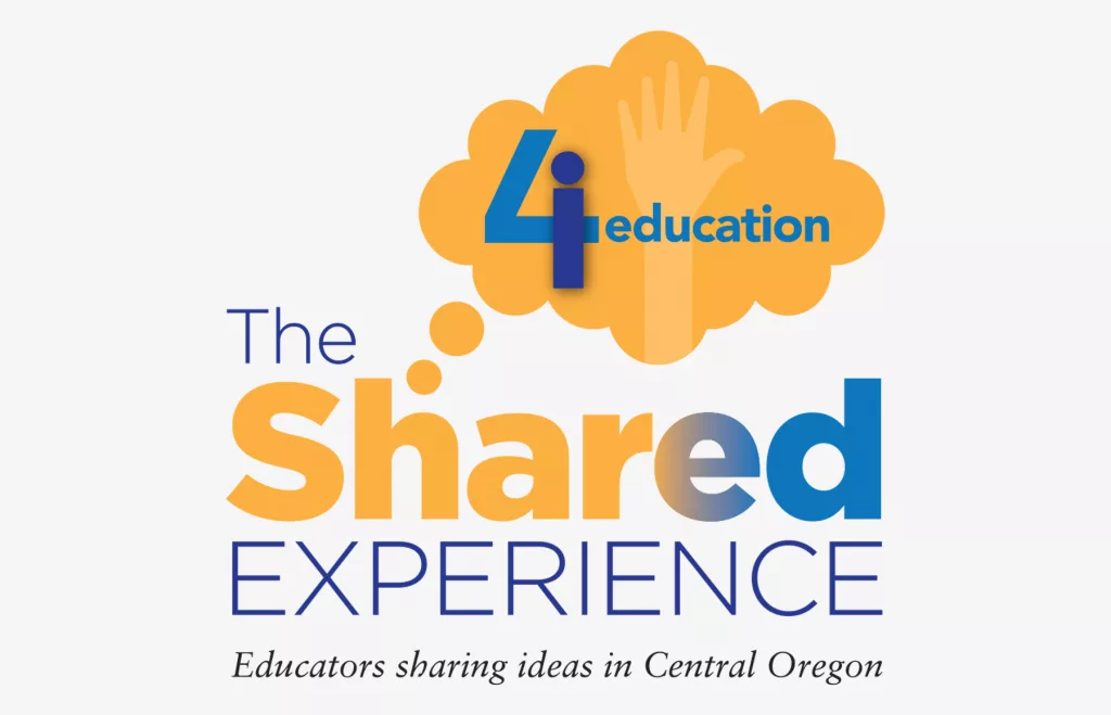 i4Education Hosts 'The Shared Experience' | MyCentralOregon.com ...