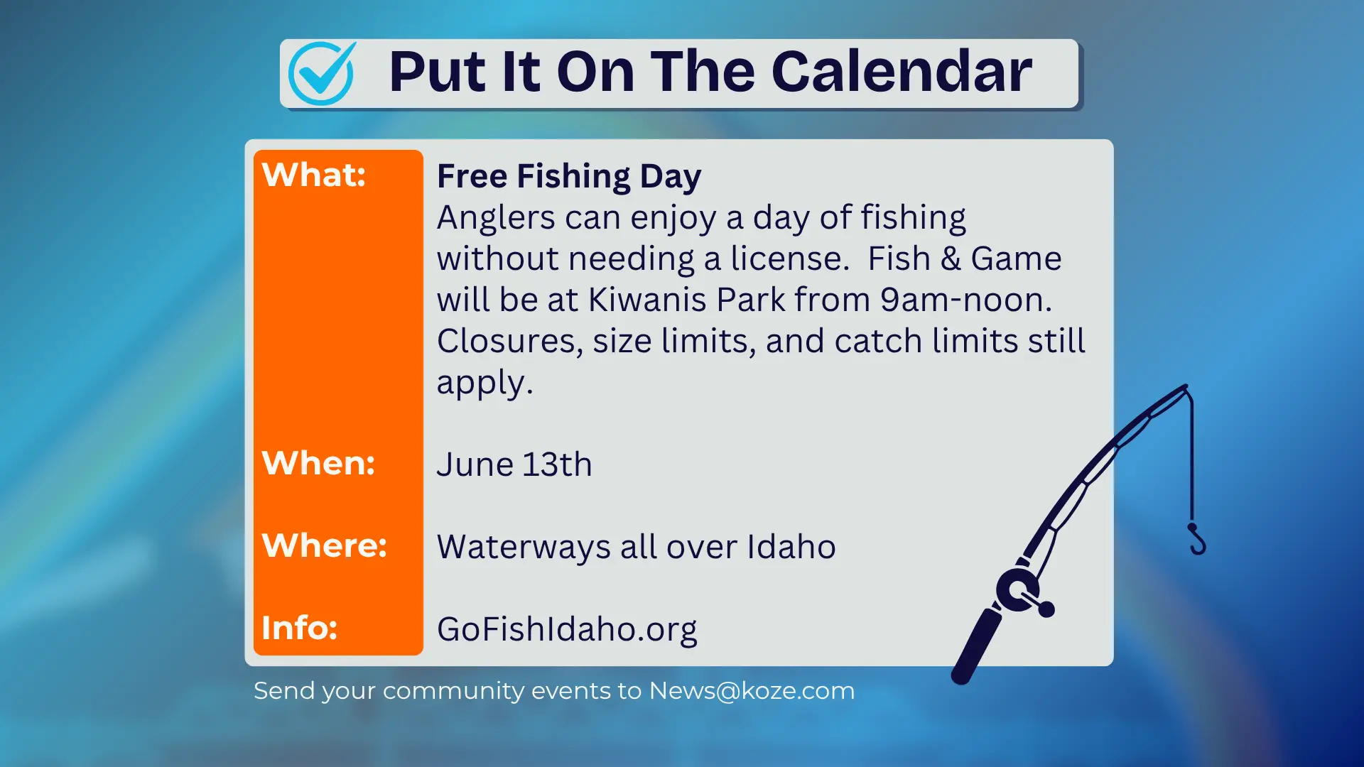 Put It On The Calendar – Free Fishing Day in Idaho | KOZE