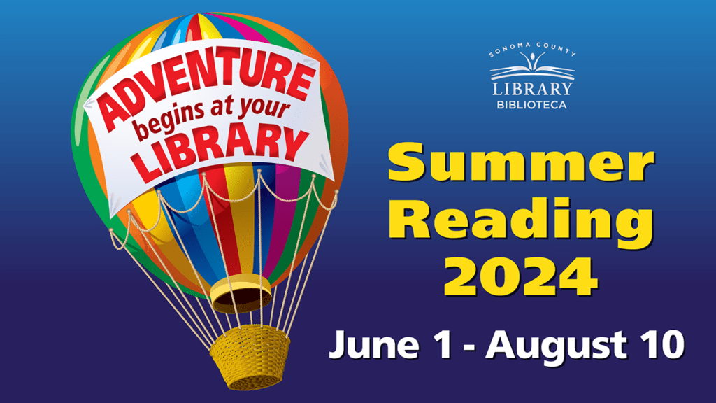 Sonoma County Library Launches 2024 Summer Reading Program | KSRO